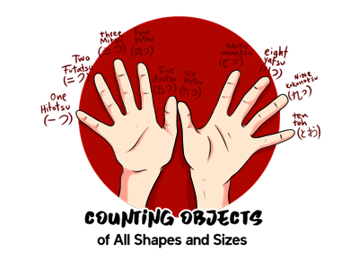Counting in Japanese: Objects of All Shapes and Sizes
